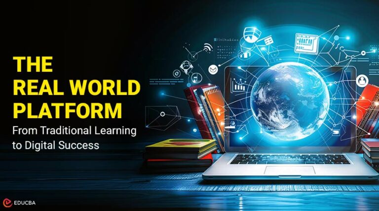 How The Real World Platform is Shaping Modern Learning?