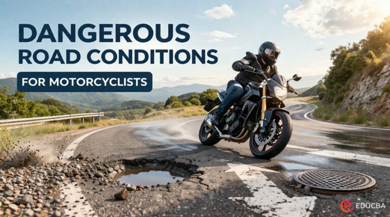 Dangerous Road Conditions for Motorcyclists | Safety Guide