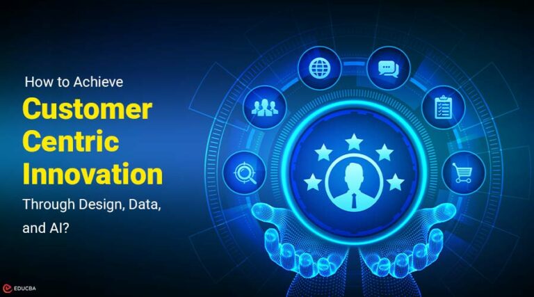 Building Customer Centric Innovation in the Digital Era