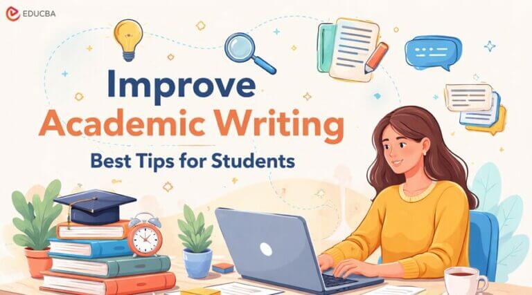 Tips to Improve Academic Writing for Students | EDUCBA