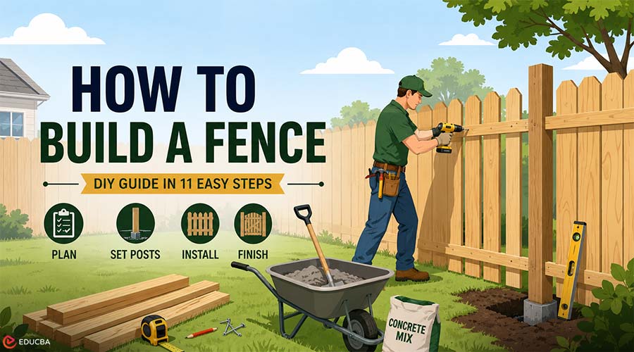 How to Build a Fence? Simple Guide for Homeowners