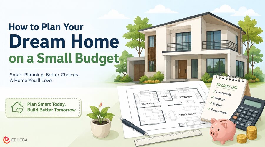 Dream Home on a Small Budget | Smart Planning Guide